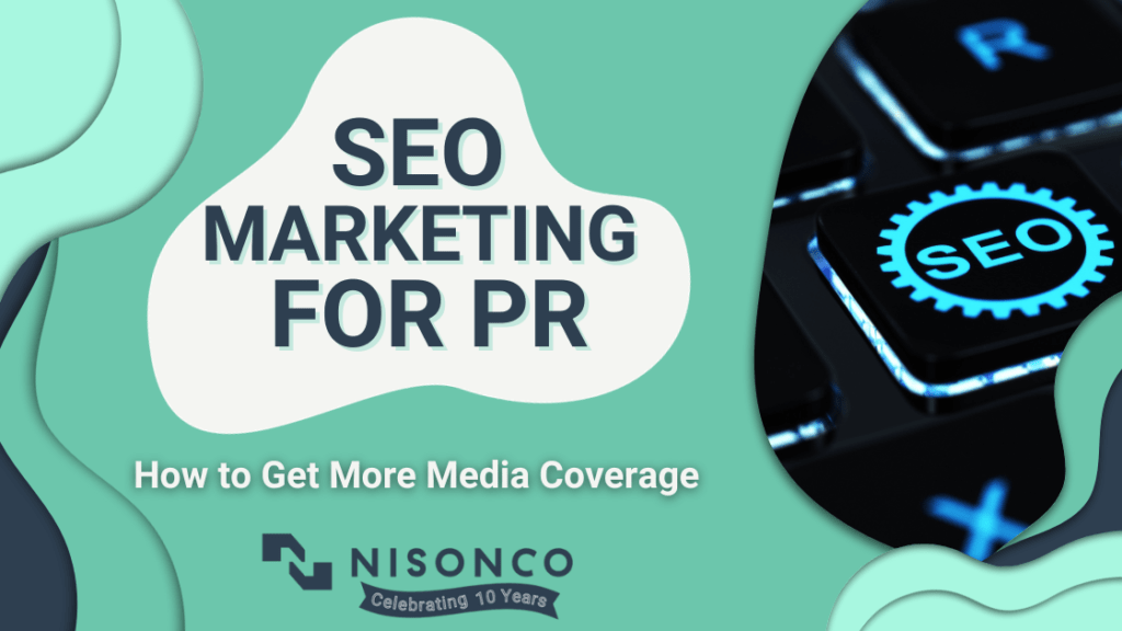 SEO Marketing for Public Relations: How to Get More Media Coverage ...