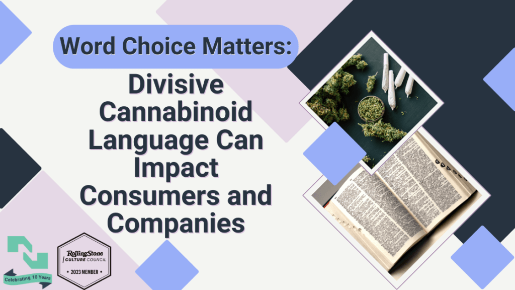 Divisive Cannabinoid Language Impacts Consumers & Companies